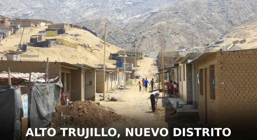 Alto Trujillo: El arenal que se convertirá en un nuevo distrito