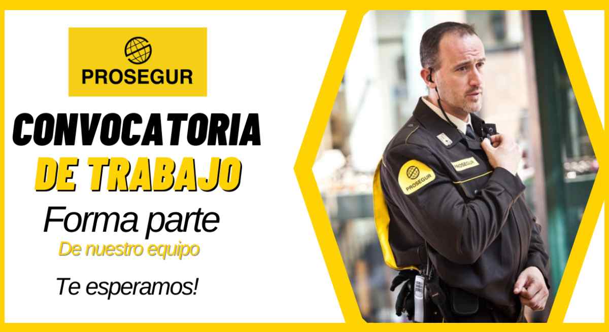 PROSEGUR – Convocatoria 2023: Cuenta con nuevas ofertas de trabajo